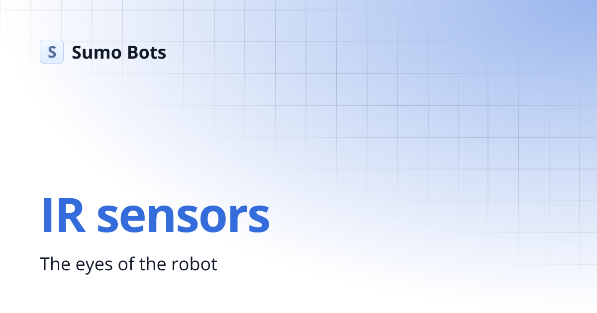 IR sensors | Sumo Bots